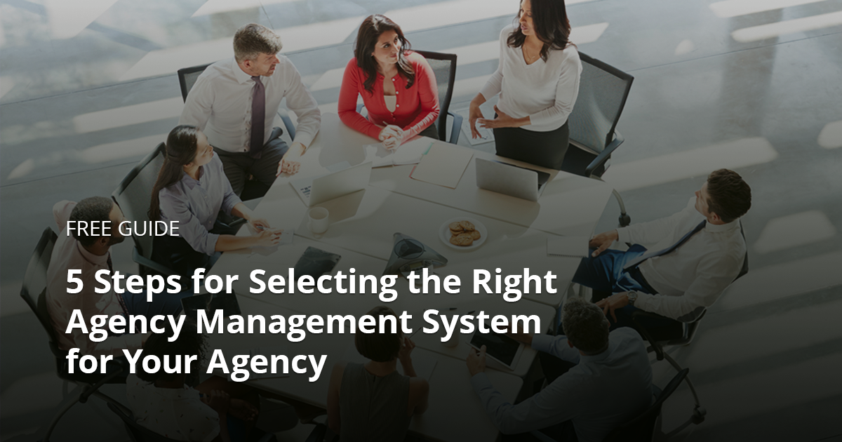 [Guide] 5 Steps to Selecting the Right AMS for Your Insurance Agency