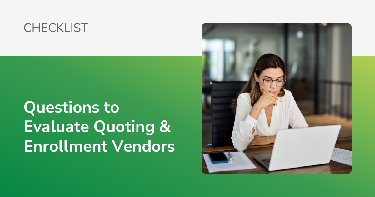 [Checklist] Questions to Evaluate Quoting & Enrollment Vendors