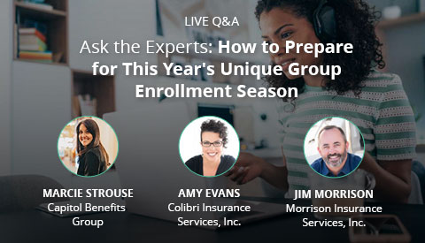 Ask the Experts: How to Prepare for This Year's Group Enrollment Season
