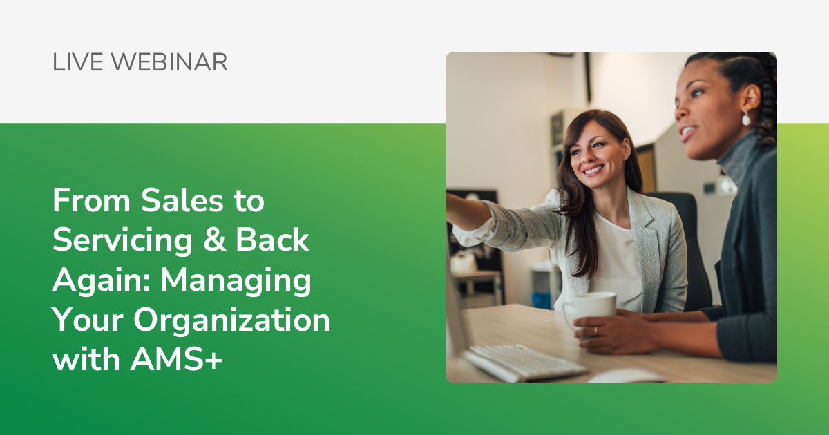 [Live Webinar] From Sales to Servicing & Back Again: Managing Your ...