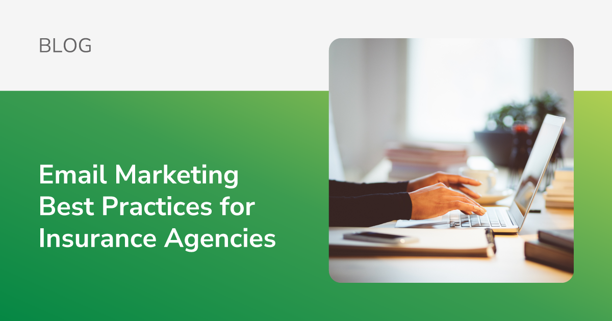 Email Marketing Best Practices for Insurance Agencies | AgencyBloc