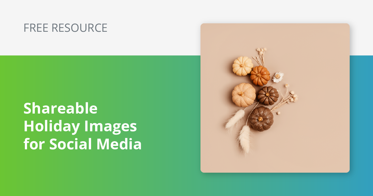 [Free Resource] Shareable Holiday Images for Social Media
