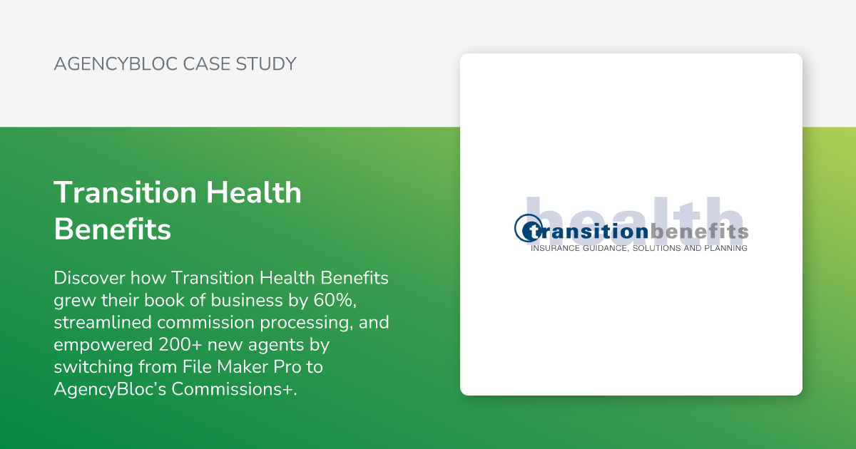 AgencyBloc Case Study | Transition Health Benefits